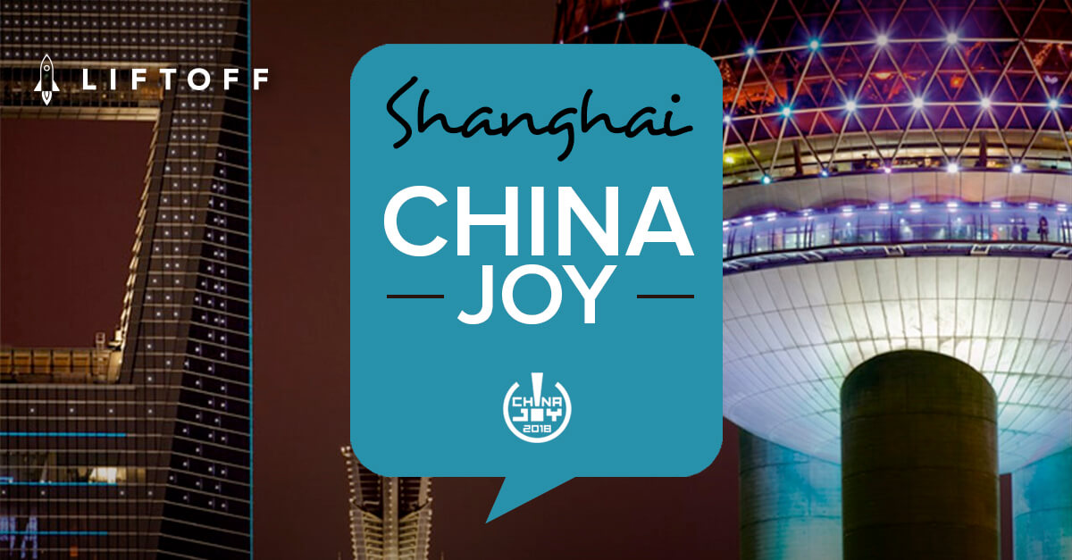 ChinaJoy - Liftoff