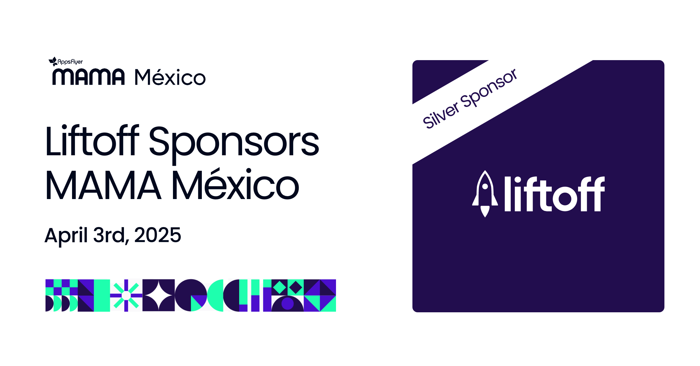 AppsFlyer MAMA Mexico 2025 - Liftoff